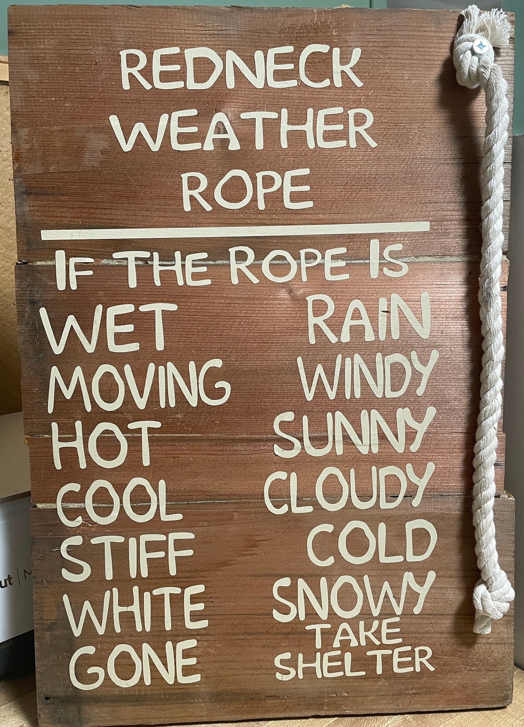 Redneck Weather Rope Redwood Sign - Etsy