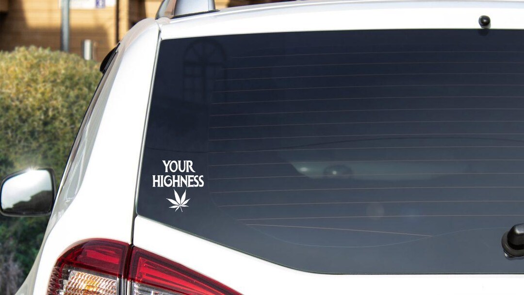 Cannabis Marijuana Vinyl Decal Sticker - Your Highness - Etsy