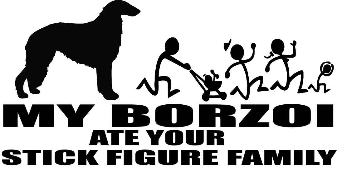 My Borzoi Ate Your Stick Figure Family Vinyl Decal Sticker - Etsy