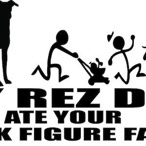 My Rez Dog Ate Your Stick Figure Family Vinyl Decal Sticker - Etsy