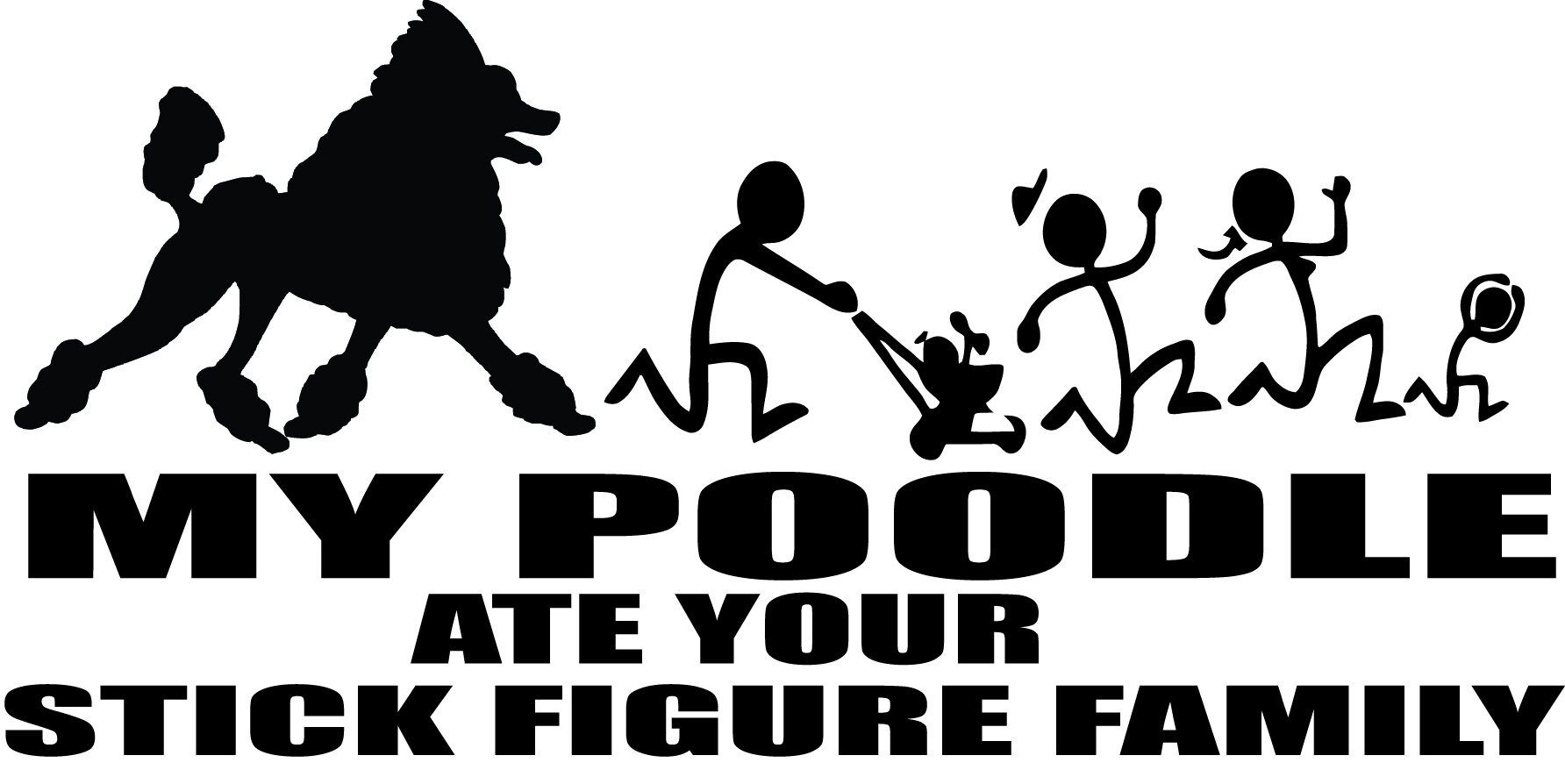 My Poodle Ate Your Stick Figure Family Vinyl Decal Sticker - Etsy