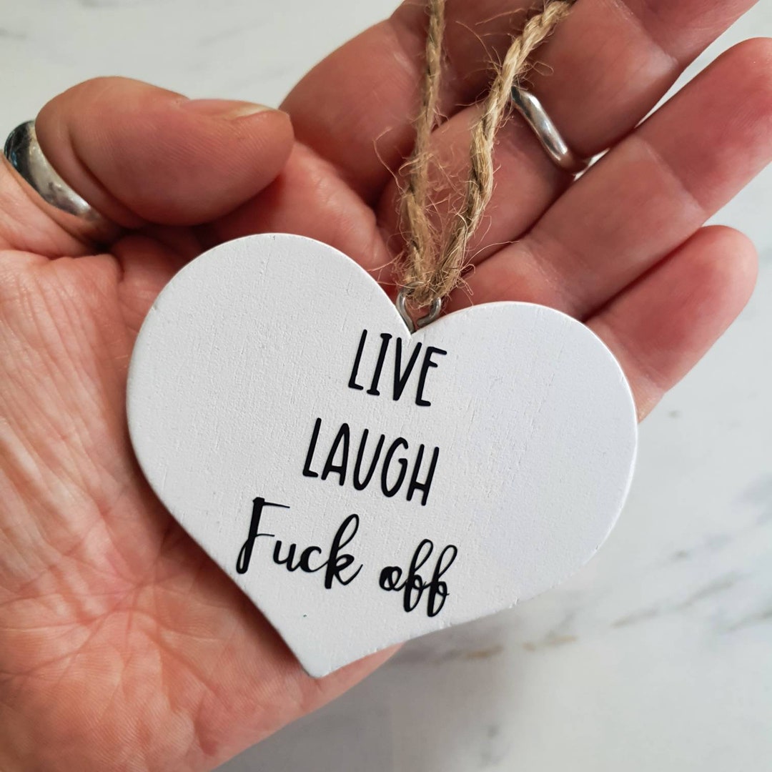 Wall Hanging, Wall Sign, Hanging Sign, Rude Gift, Offensive Gift, Live ...