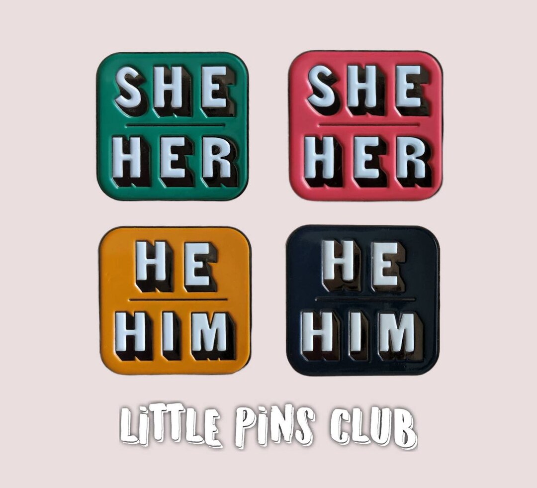 Pronoun Pin He Him Pin She Her Pin Pride Enamel Pins Lgbt Lgbtq Pin Equality Pin Gay