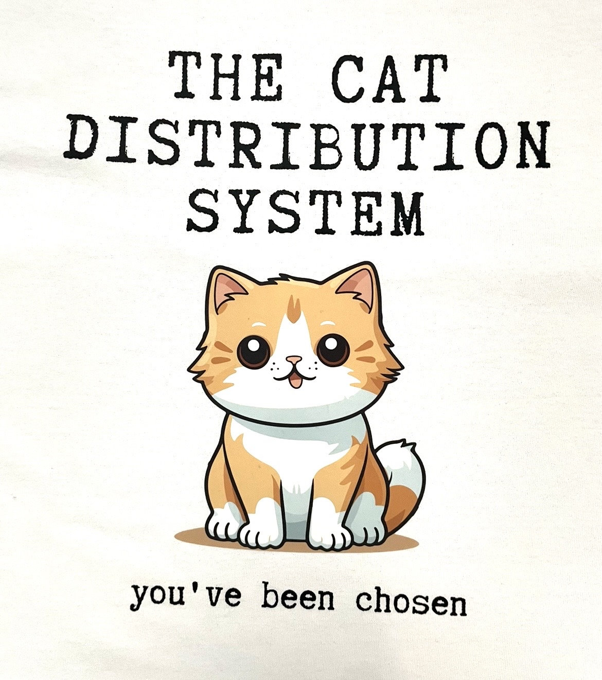 The Cat Distribution System T-shirt, Tee, Shirt, Funny, Pet, Owner ...