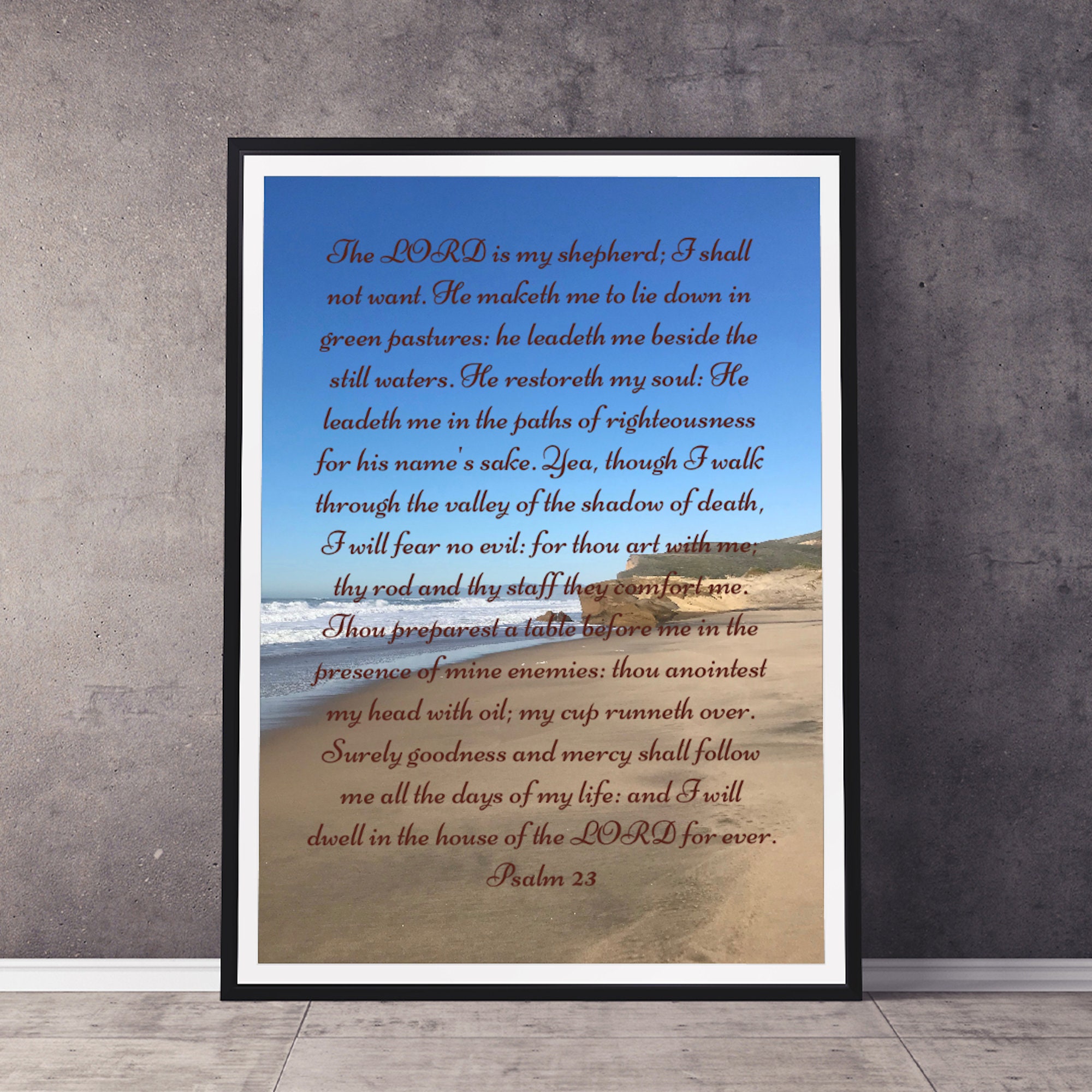 Inspirational Picture Featuring Psalm 23 Picture Was Taken at Sand ...