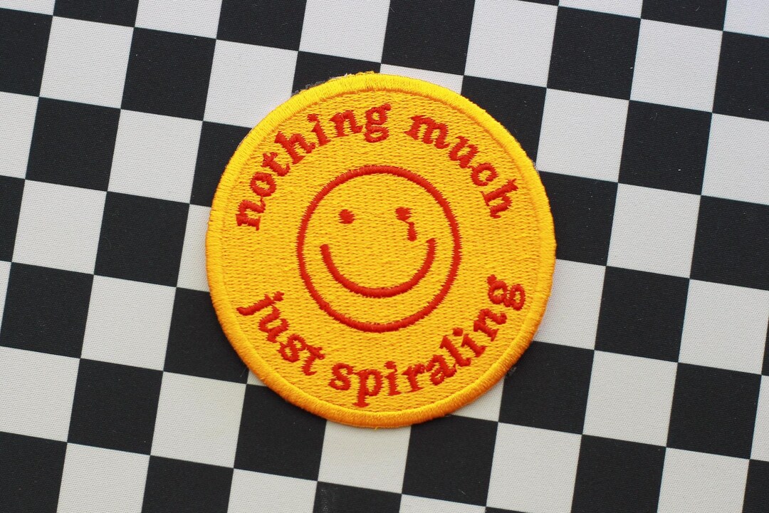 Nothing Much Just Spiraling - Smiley Face Embroidered Patch, Funny Hat ...