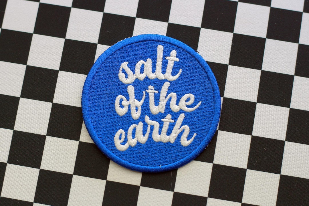 Embroidered Patch | Salt of the Earth | Trucker Hat Patches Faith ...