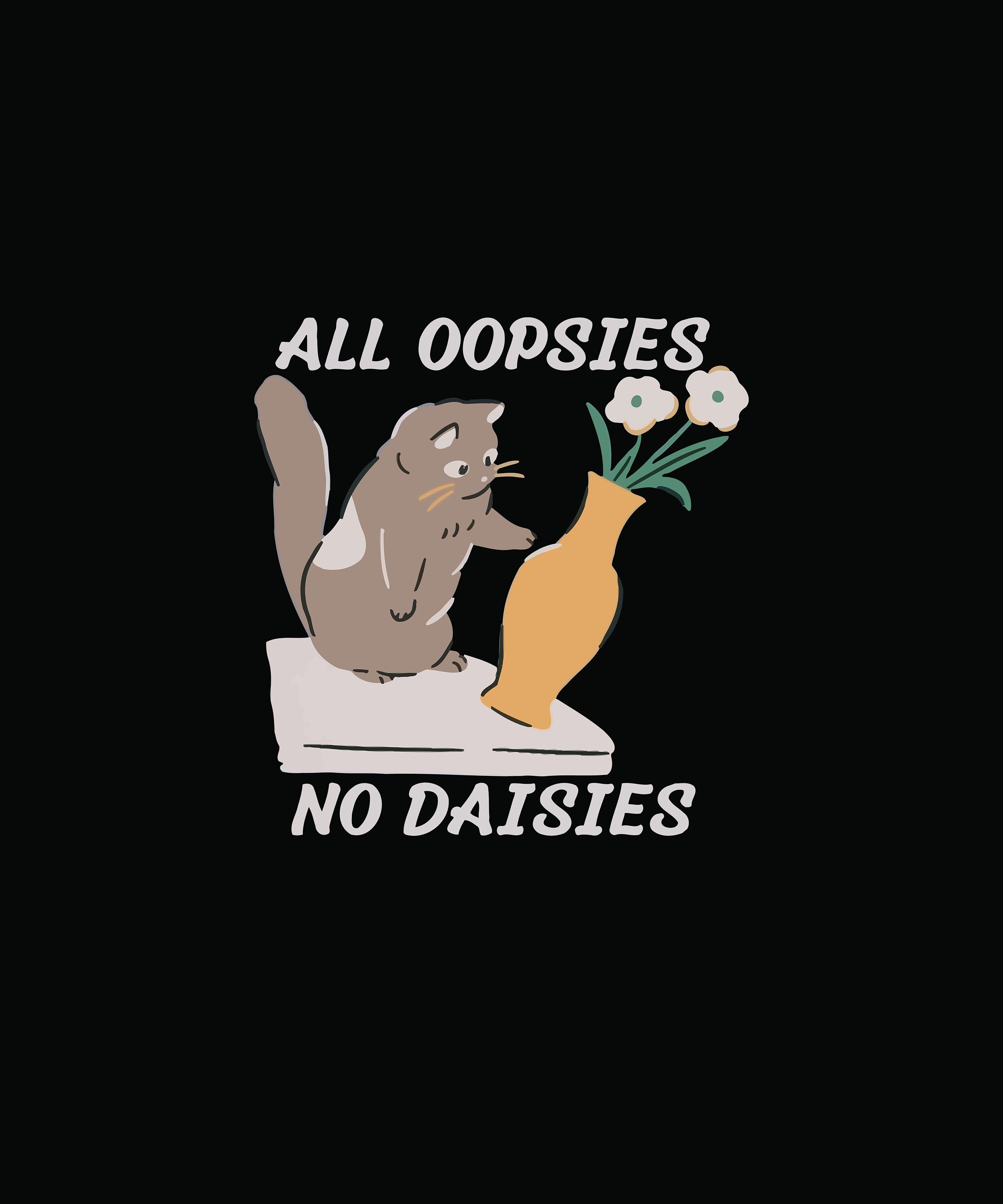 All Oopsies No Daisies Png, Cartoon Cat , Weird Art , Depression Meme T ...
