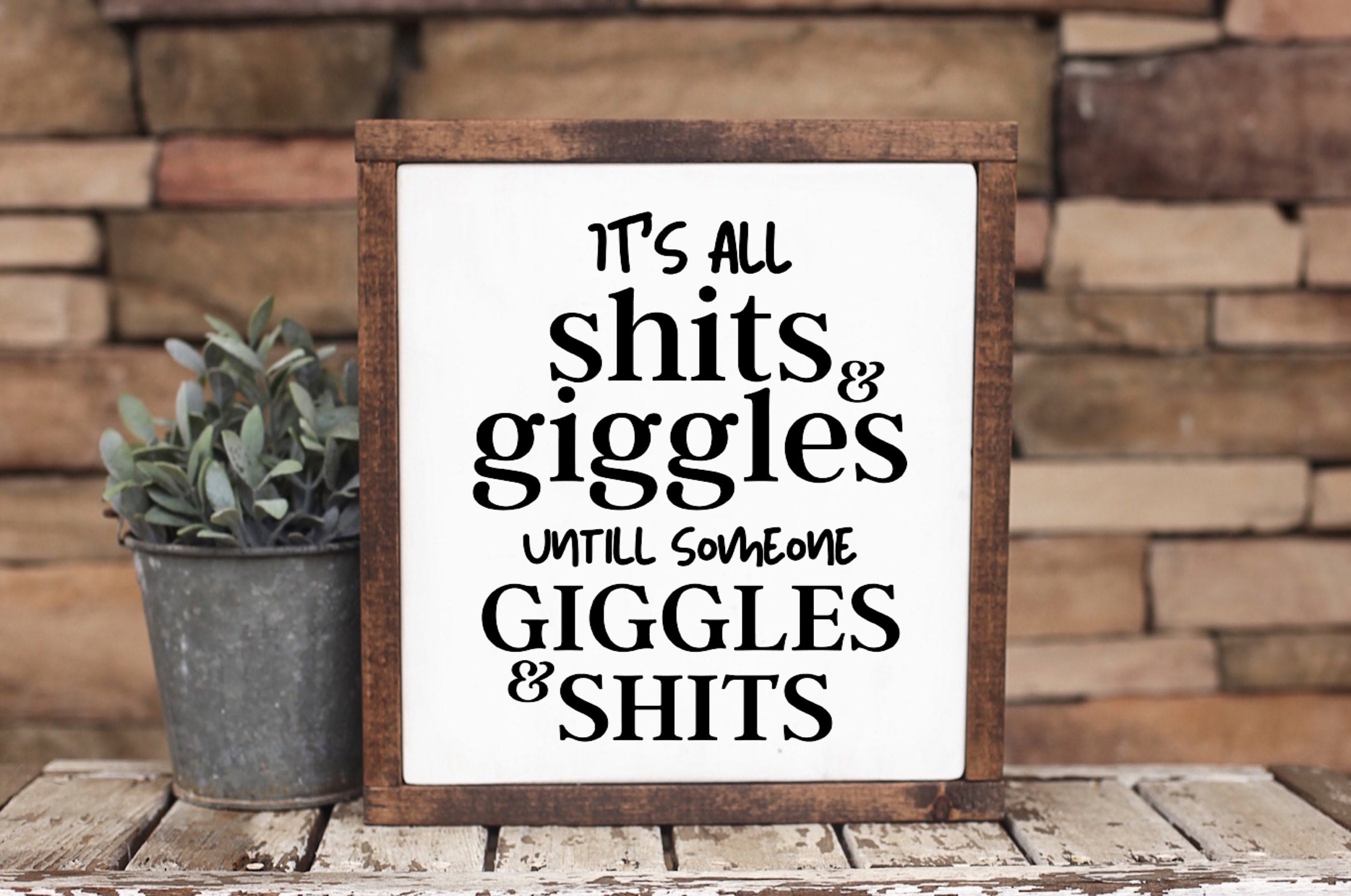 Funny Bathroom Sign its All Shits and Giggles Until Someone - Etsy