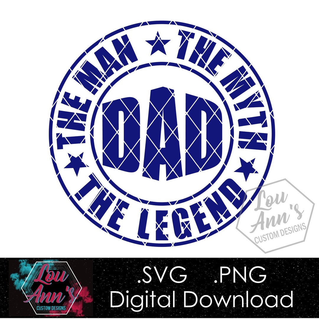 DAD Man Myth Legend .PNG .SVG Digital Download - Etsy