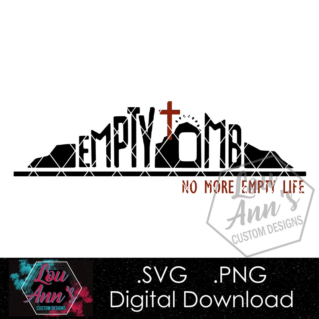 Empty Tomb LAYERABLE .PNG .SVG Digital Download - Etsy