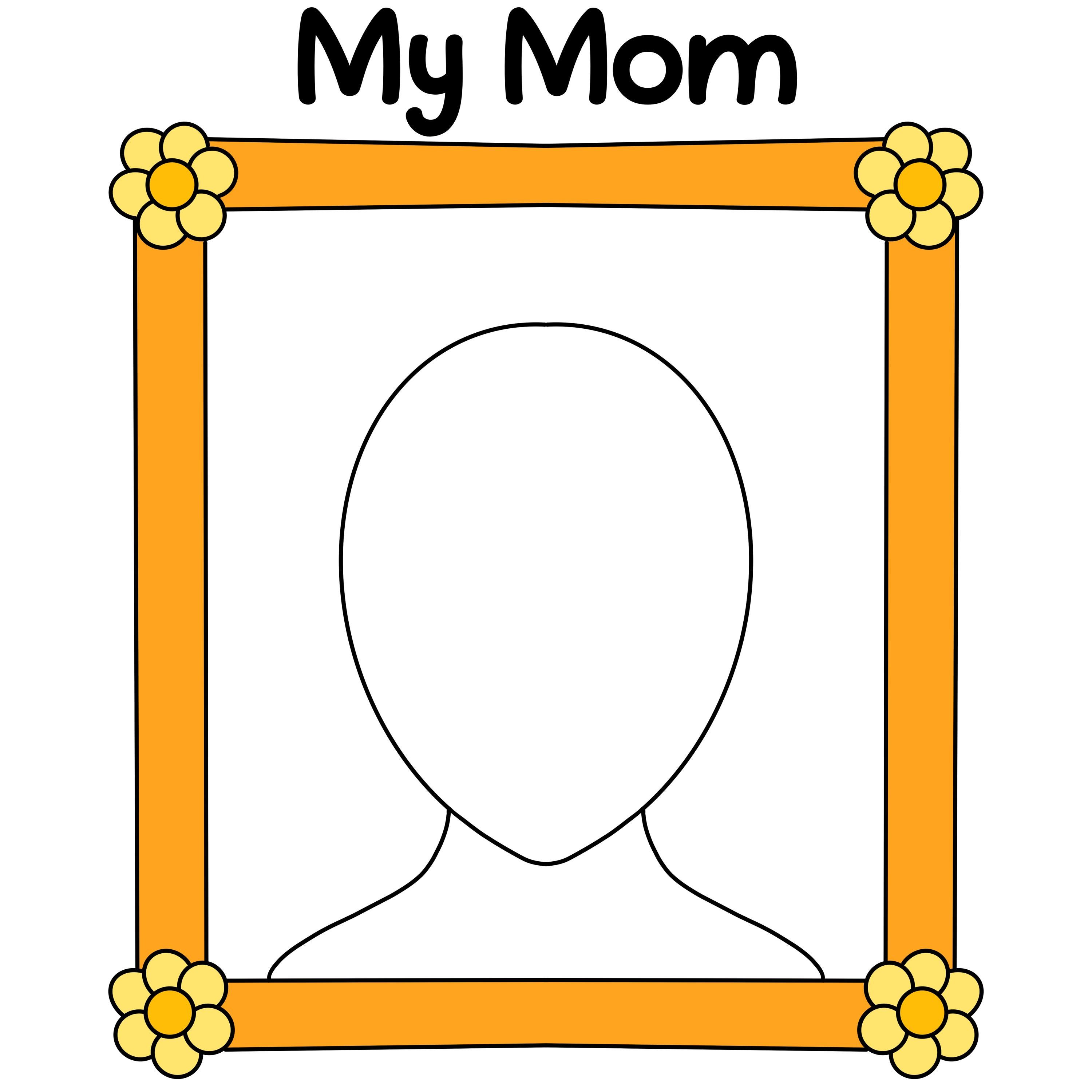 Fun Mother's Day Craft or Activity Draw Your Mom With Frame and Face ...