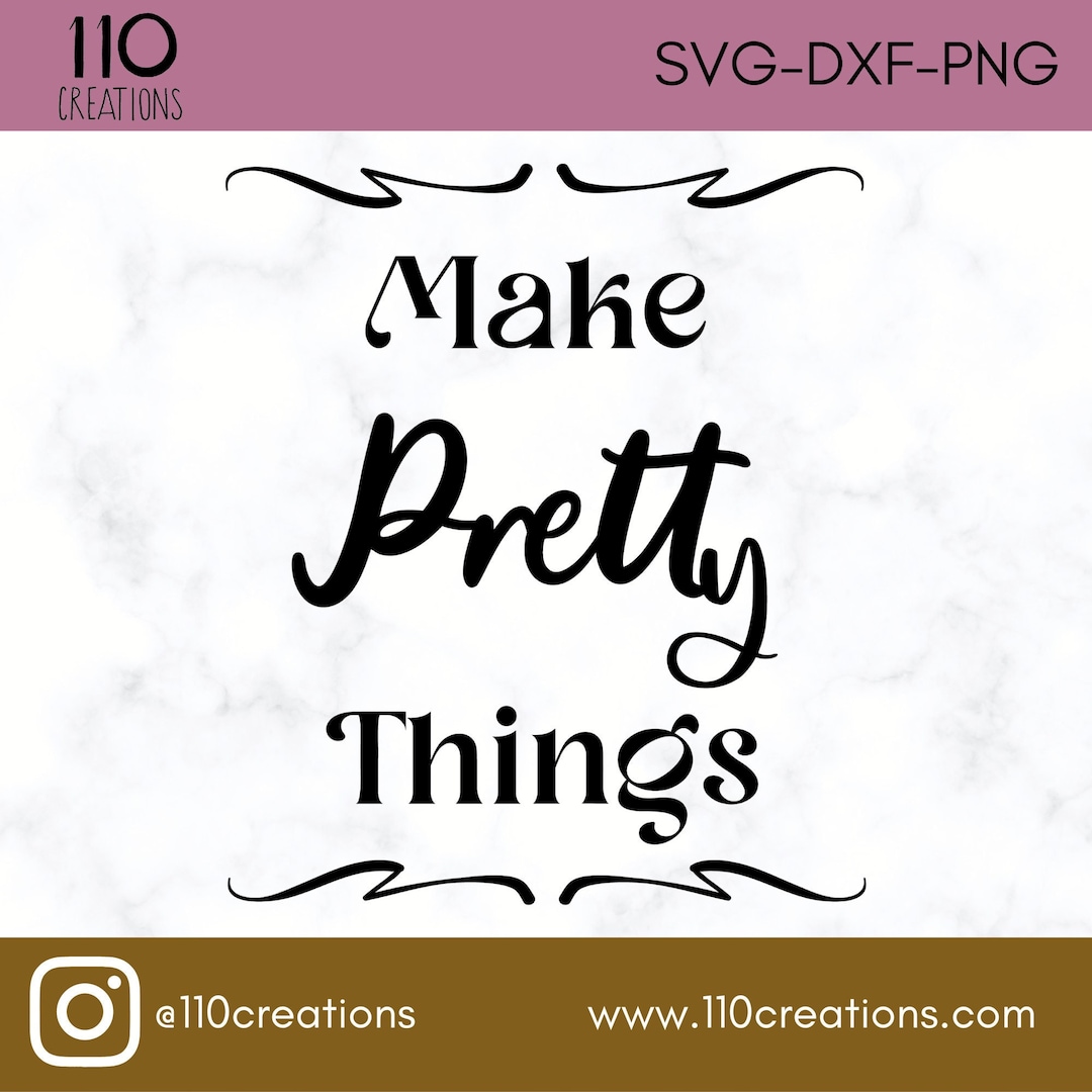 Make Pretty Things SVG PNG DXF Adorable Cut File Maker Cut File ...