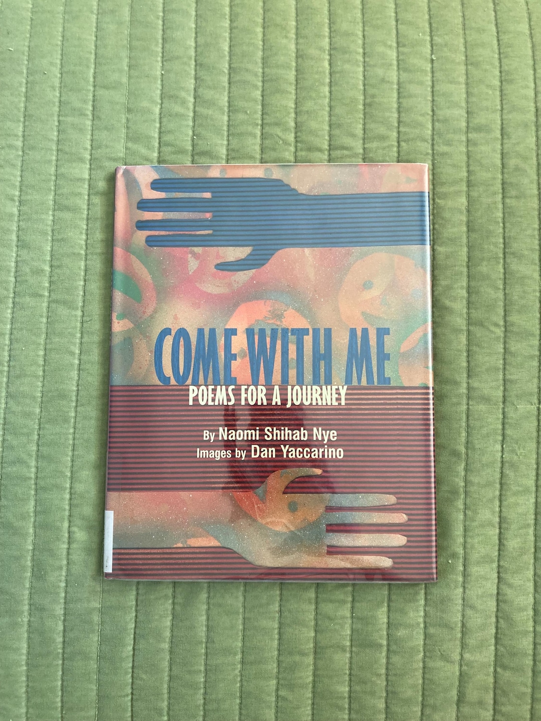 Come With Me: Poems for a Journey by Naomi Shihab Nye and Illustrated ...