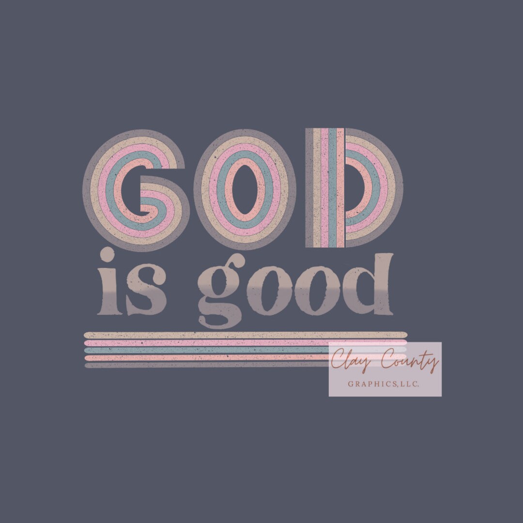God is Good DTF Heat Transfer - Etsy