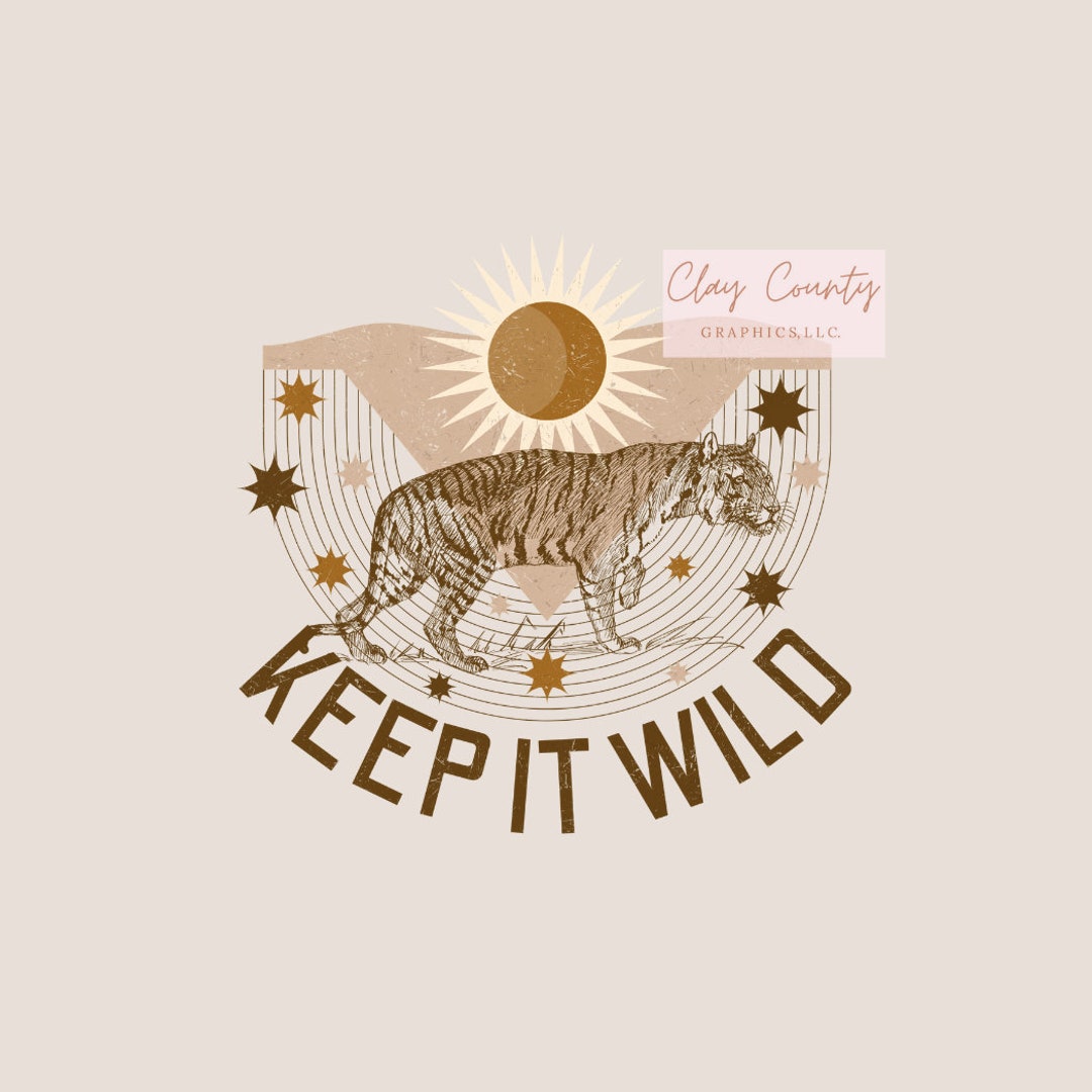 Keep It Wild DTF Heat Transfer - Etsy