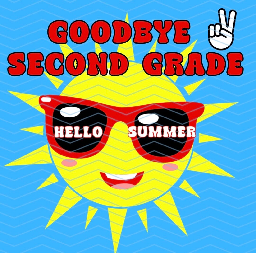 Goodbye Second Grade Hello Summer PNG - Etsy
