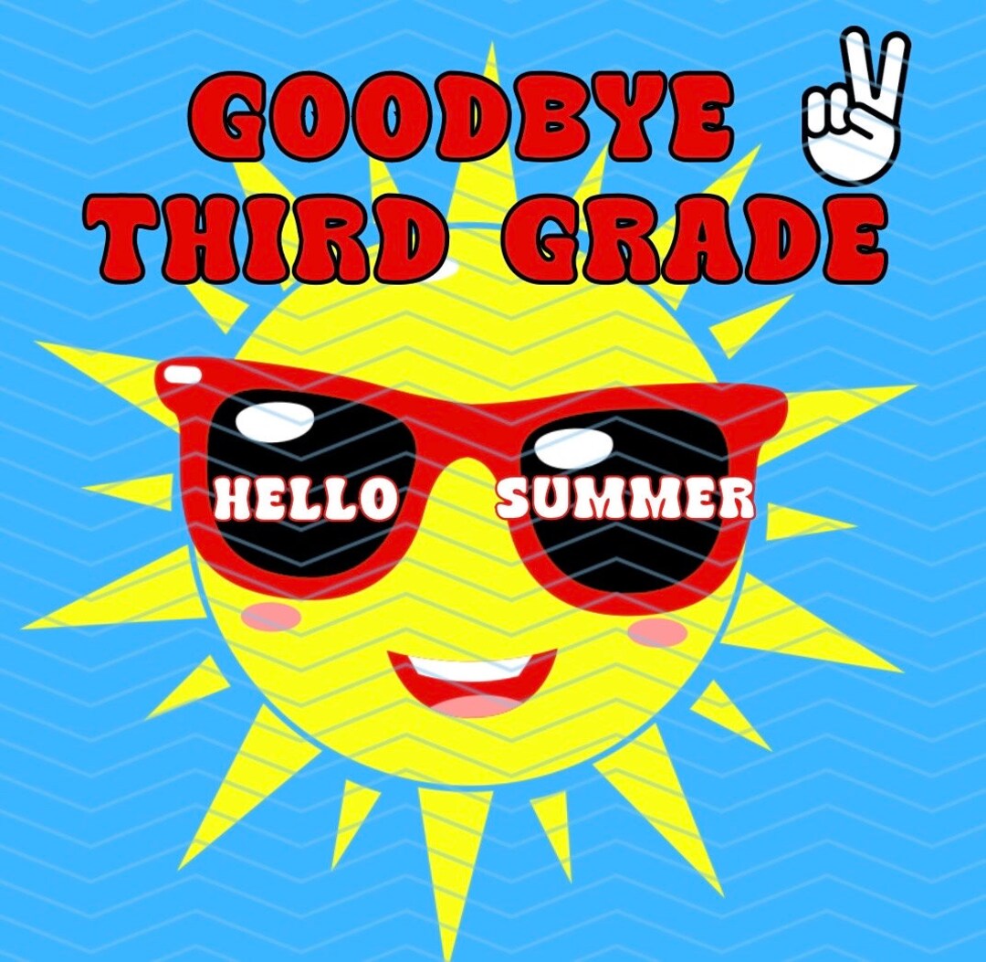 Goodbye Third Grade Hello Summer PNG - Etsy