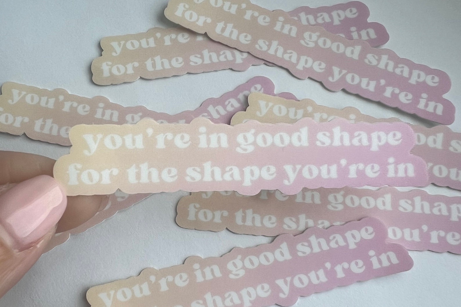 You’re in Good Shape for the Shape You’re in Sticker - Etsy
