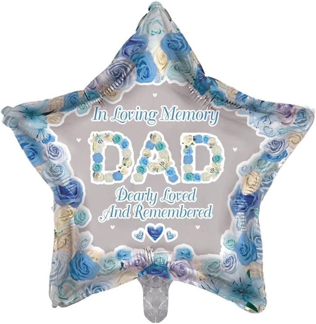 In Loving Memory Dad Remembrance Star Foil Balloon - Etsy
