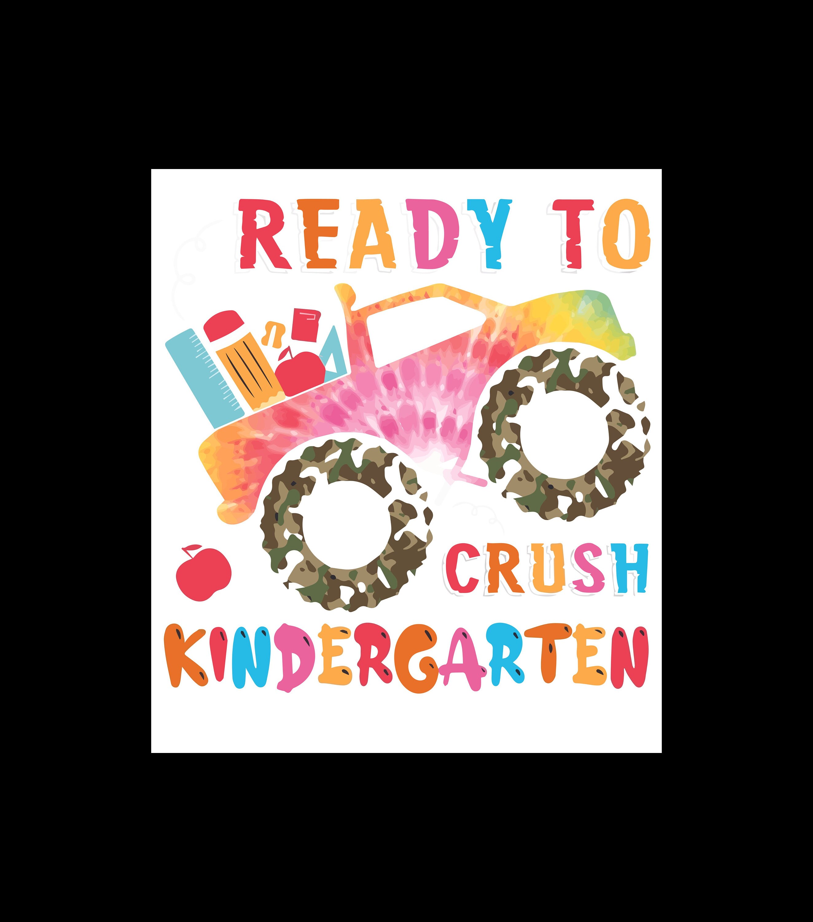 Ready to Crush Kindergarten Png ,ready to Crush Kindergarten SVG, Back ...