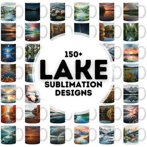 150+ Lake Mug Sublimation Designs, Mug Wrap Bundle, Designs for Mug ...