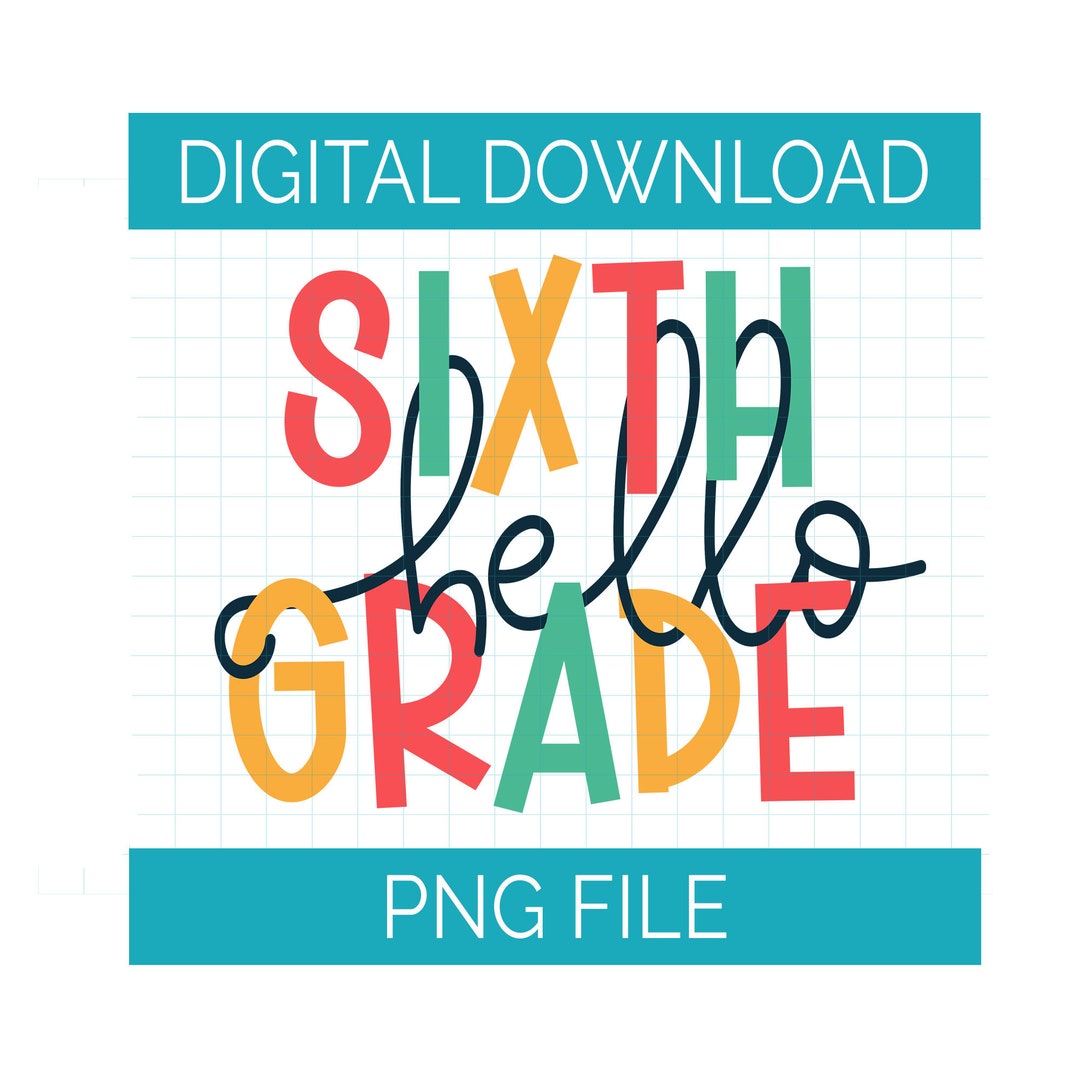 Digital Design Hello Sixth Grade PNG File Instant Download - Etsy
