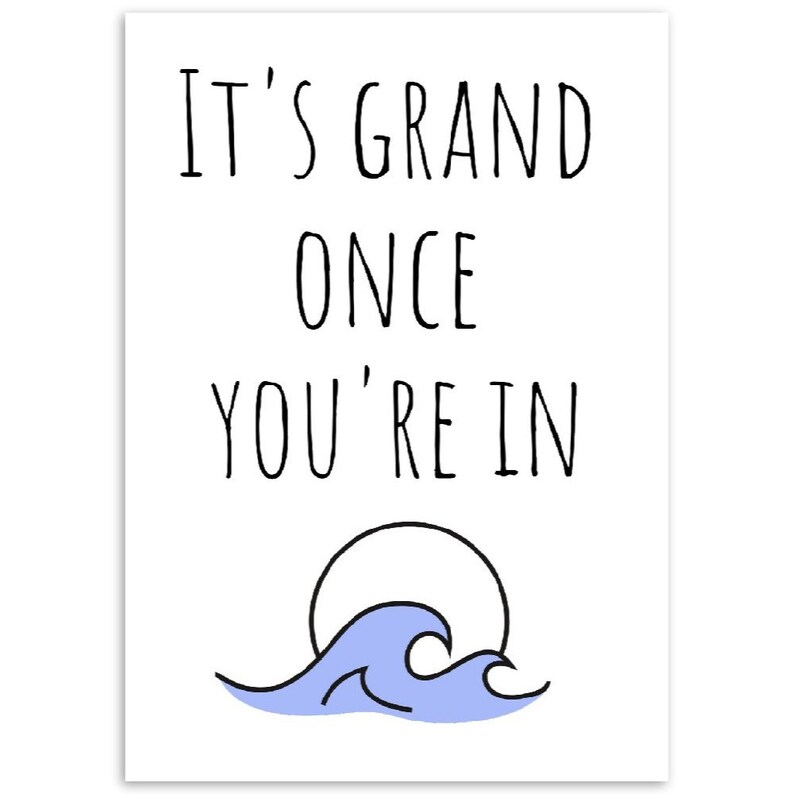 Open Sea Swimming Cold Water Dip Poster It's Grand Once You're in Funny ...