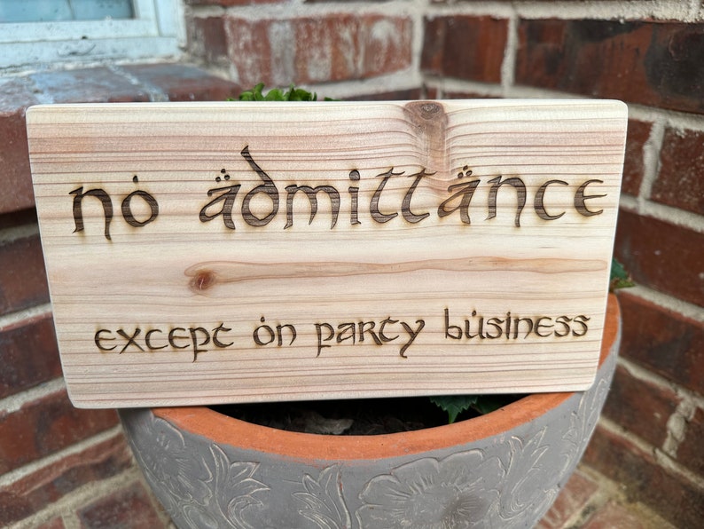 Bilbo Baggins Bag End Sign "no Admittance Except on Party Business" (5. ...