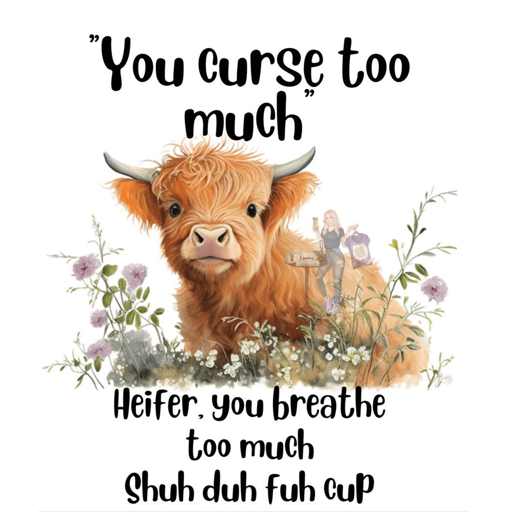 Highland Cow “you Curse Too Much” Digital Download - Etsy