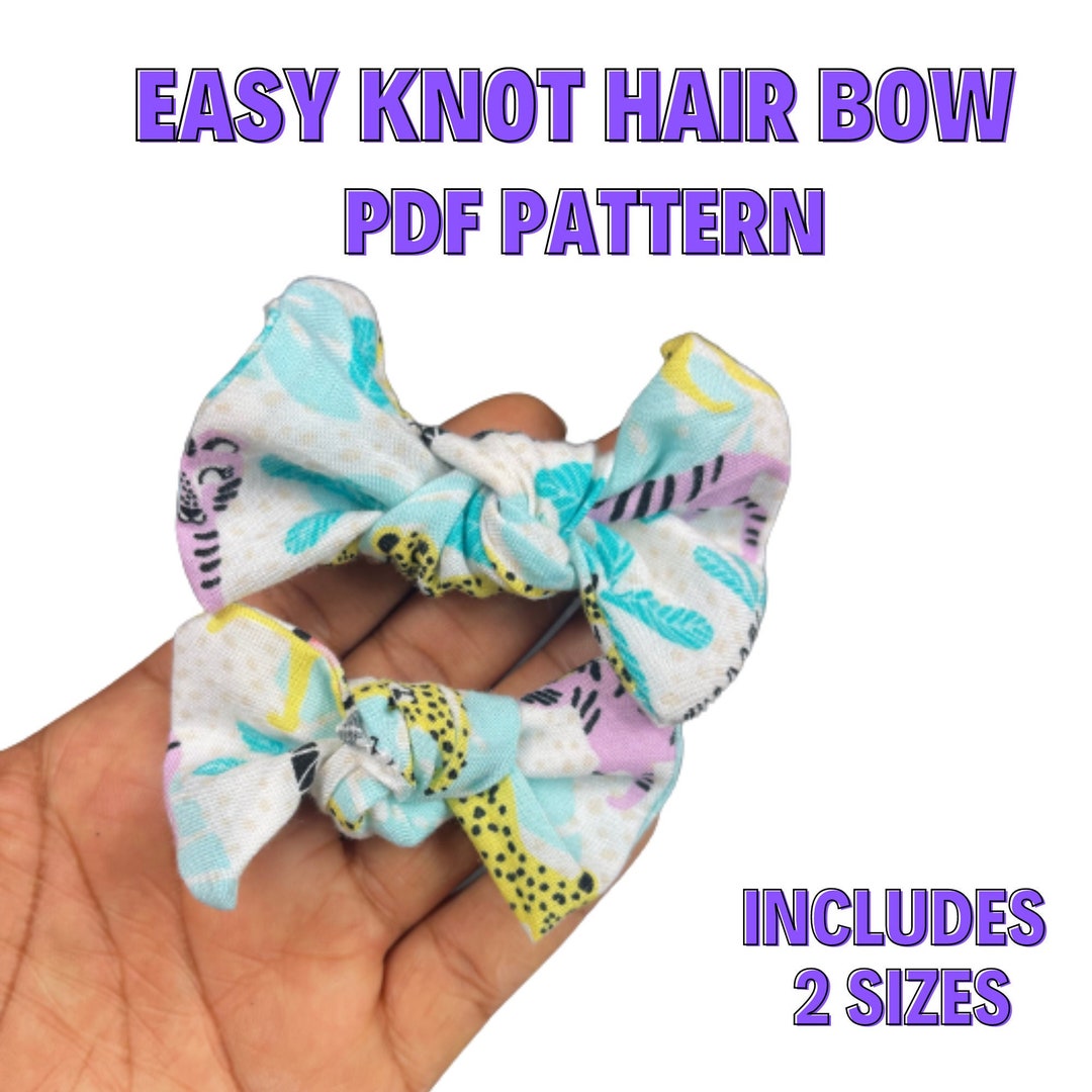 Knot Hair Bow Pattern, Hair Bow Template, Hair Bow Pdf, Beginner Sewing ...