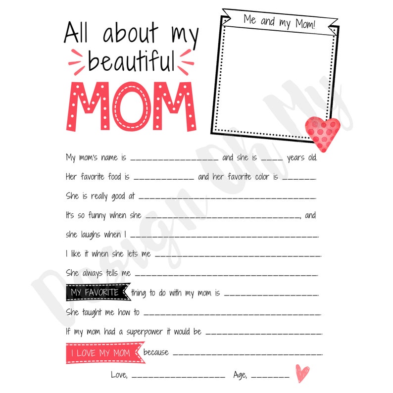 All About My Beautiful Mom, Fill in the Blanks, Mother's Day ...