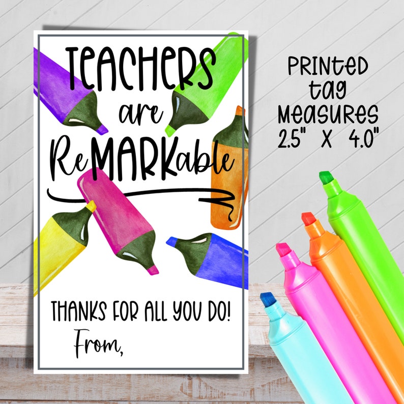 Teachers Are Remarkable, Teacher Appreciation Tag, Printable Gift Tag ...