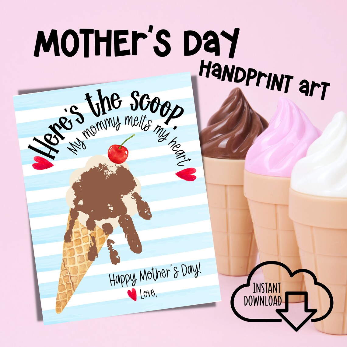 Here's the Scoop, Ice Cream Handprint, Mothers Day Handprint Art ...