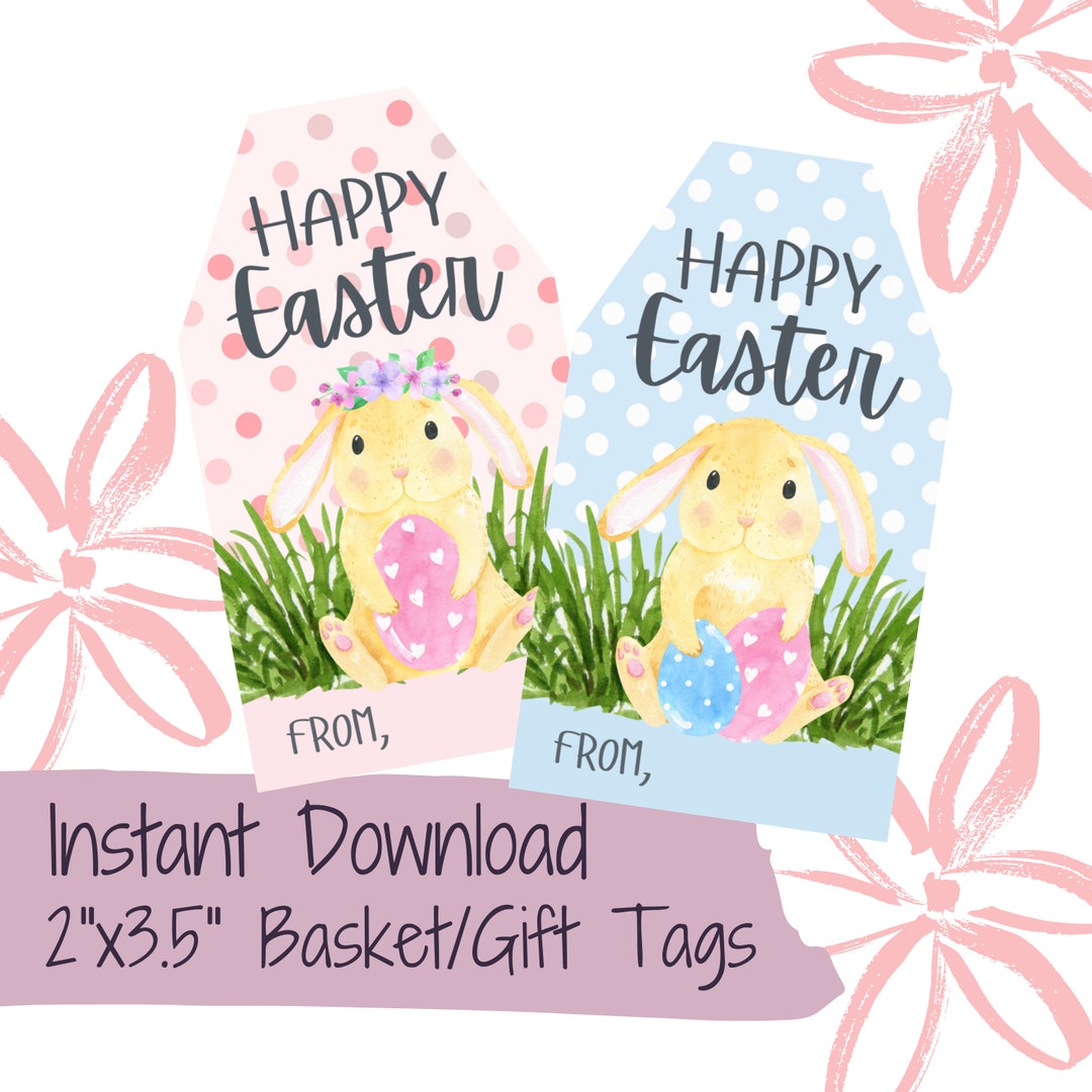 Easter Gift Tags, Easter Basket Tags, Printable PDF, Instant Download ...