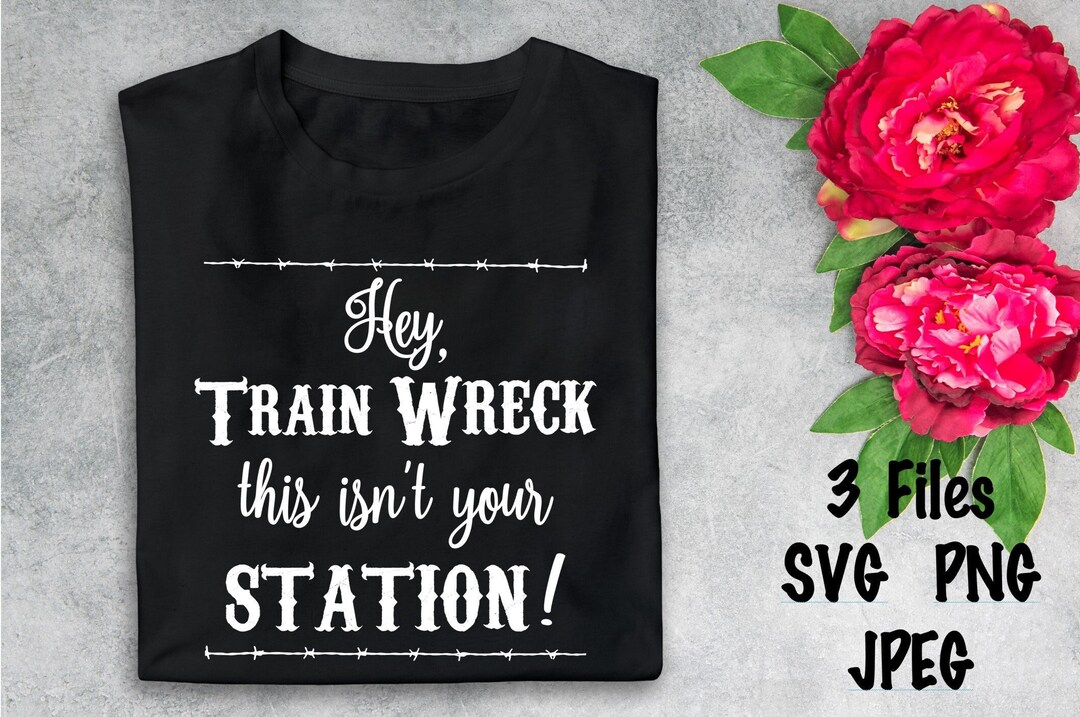 Hey, Train Wreck Digital Download - Etsy
