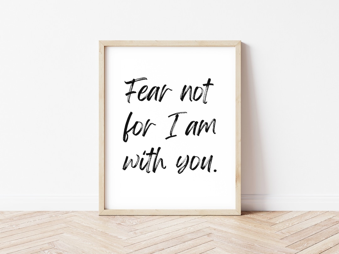 Fear Not for I Am With You, LDS Wall Décor, Minimalist Scripture Art ...