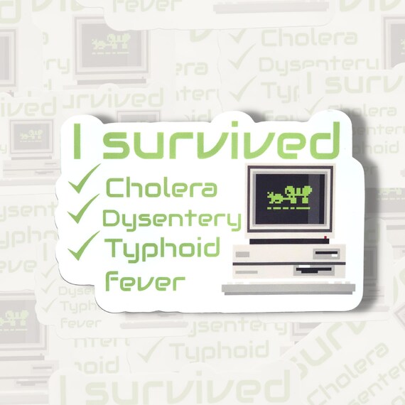 I Survived Oregon Trail Green Screen Computer 90s | Etsy