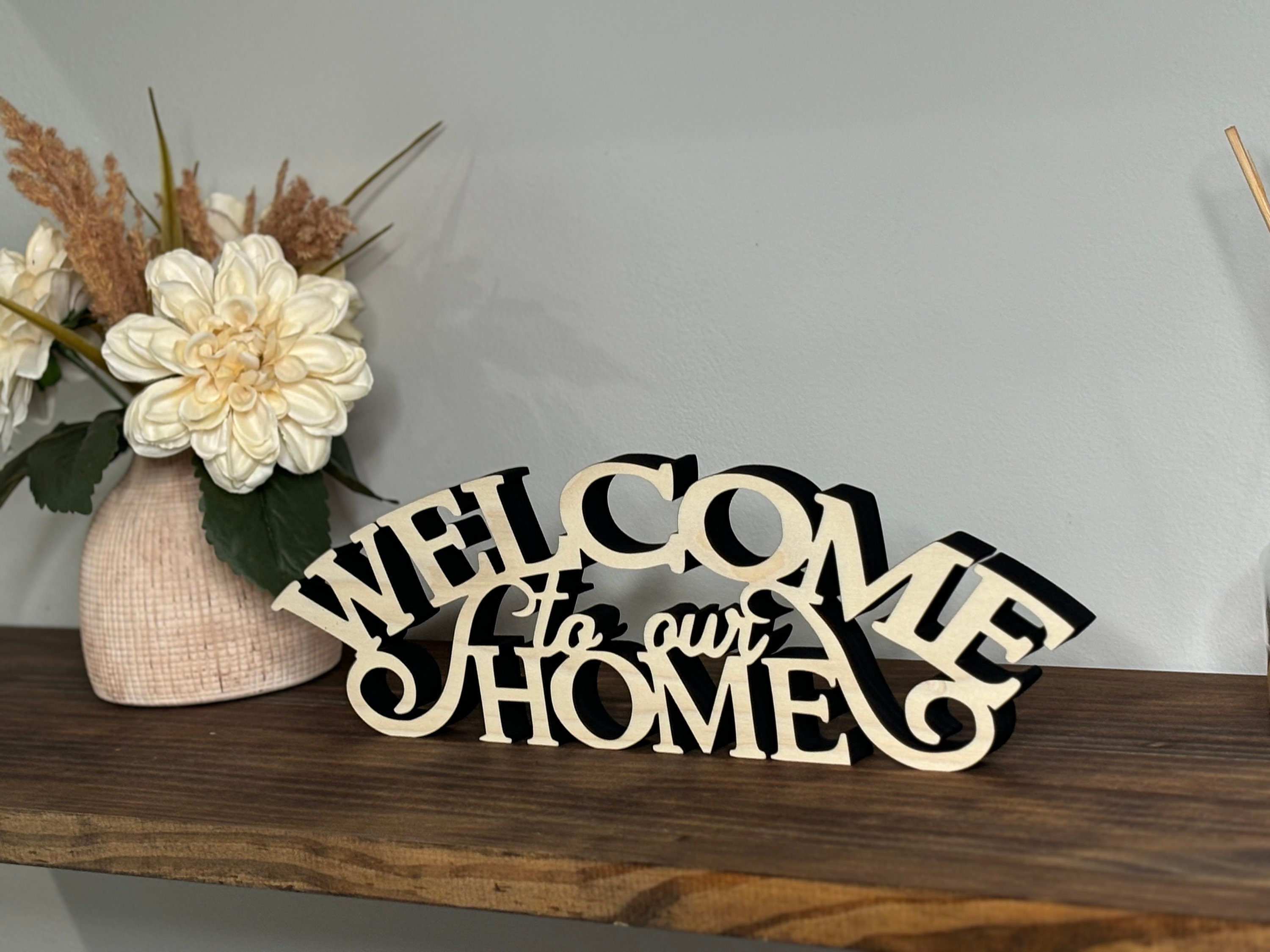 Welcome to Our Home Wood Sign: Freestanding Tabletop Decor - Etsy