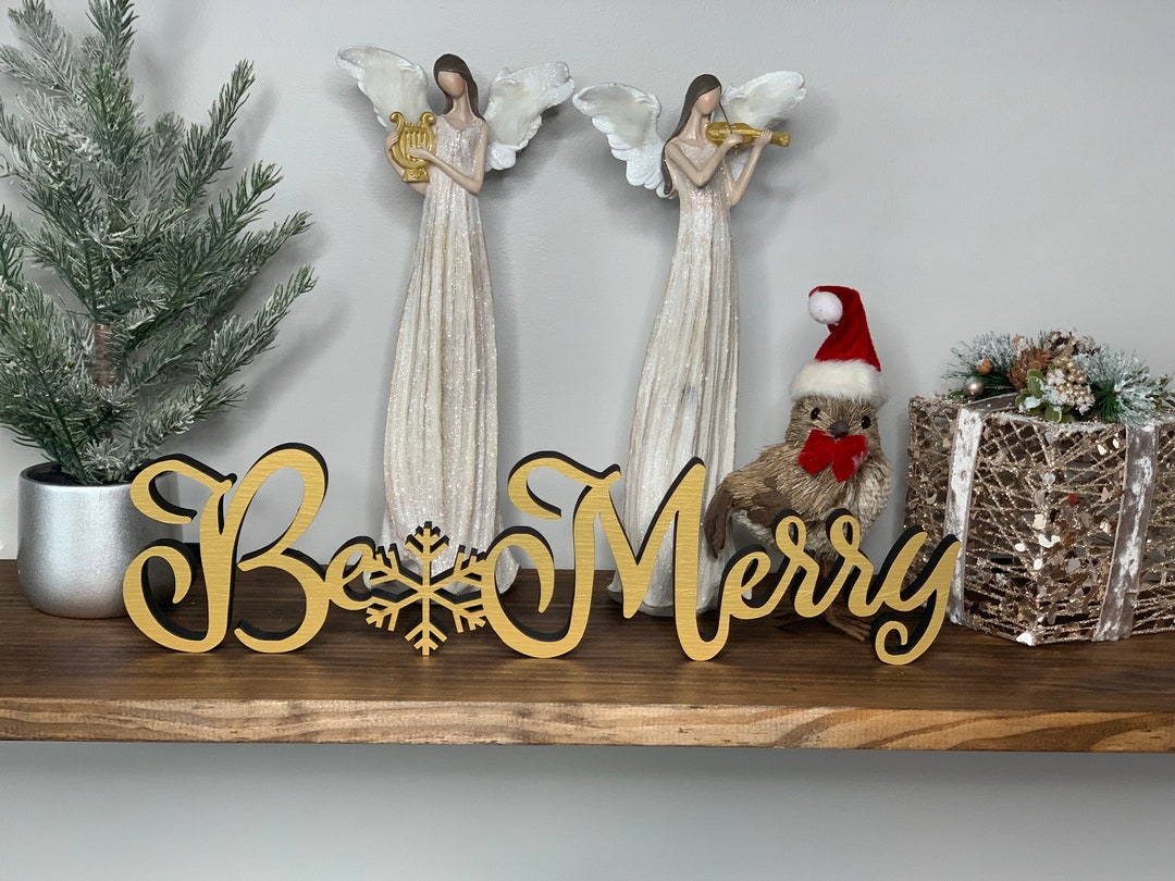 Be Merry Wood Freestanding Sign, Christmas Decor, 3D Signs, Mantle ...