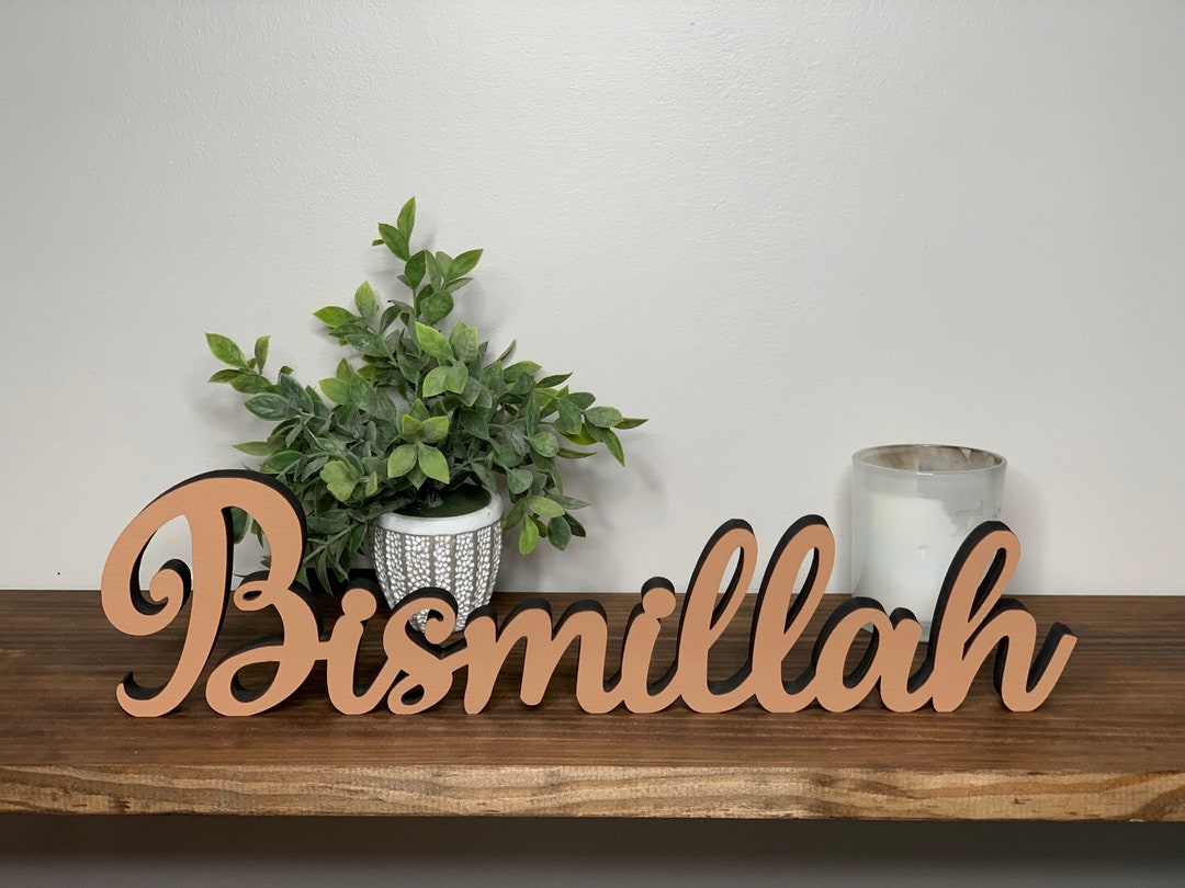 Bismillah Wooden Freestanding Sign: Shelf & Mantel Decor - Etsy
