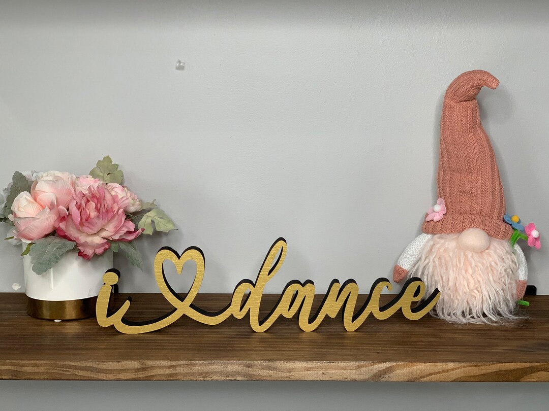 I Heart Dance Wood Sign: Freestanding Desk & Shelf Decor - Etsy