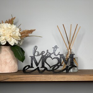 BEST MOM EVER Freestanding Wood Sign, Desk Sign, Shelf Sign, 3d Sign ...