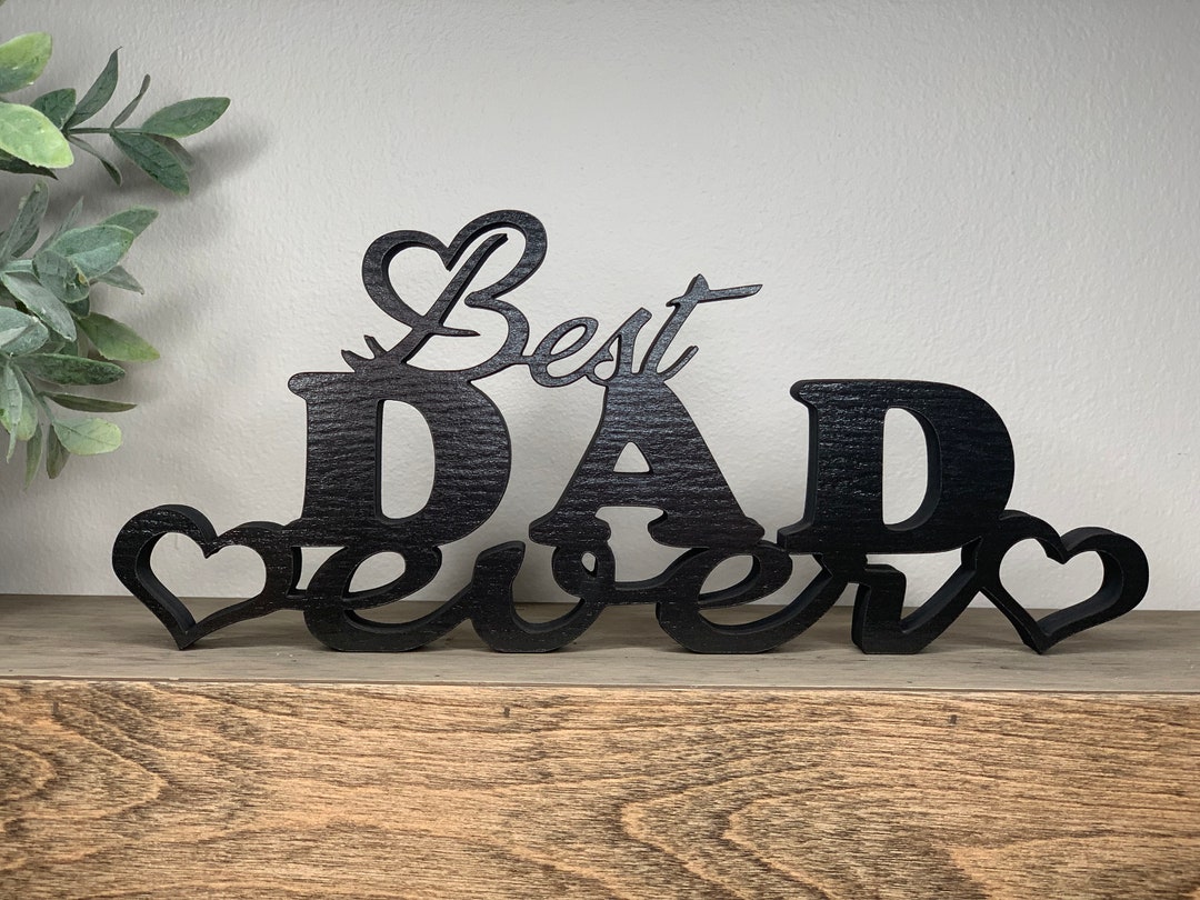 Best Dad Ever Wood Sign, Laser Cut Poplar, Father's Day Gift - Etsy