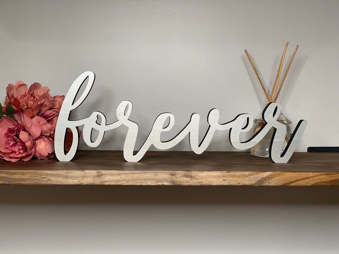 Forever Freestanding Wood Sign, 3d Sign, Desk Sign, Shelf Decor, Wood ...