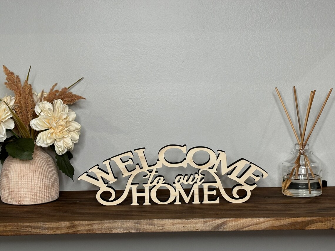 Welcome to Our Home Wood Sign: Freestanding Tabletop Decor - Etsy