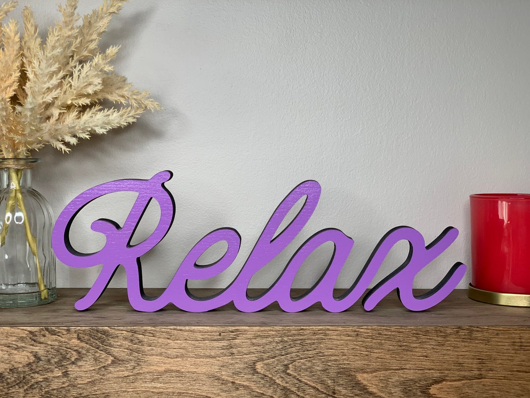 Relax Freestanding Wood Sign, Shelf Decor, Desk Decor, Mantel Decor ...