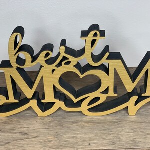 BEST MOM EVER Freestanding Wood Sign, Desk Sign, Shelf Sign, 3d Sign ...