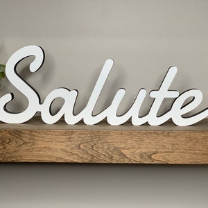 Salute Freestanding Wood Sign, Shelf Decor, Desk Decor, Floating Shelf ...
