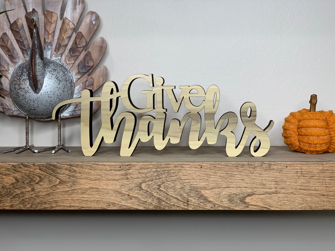 Give Thanks Freestanding Wood Sign Fall Autumn Shelf Mantel 3D Sign ...